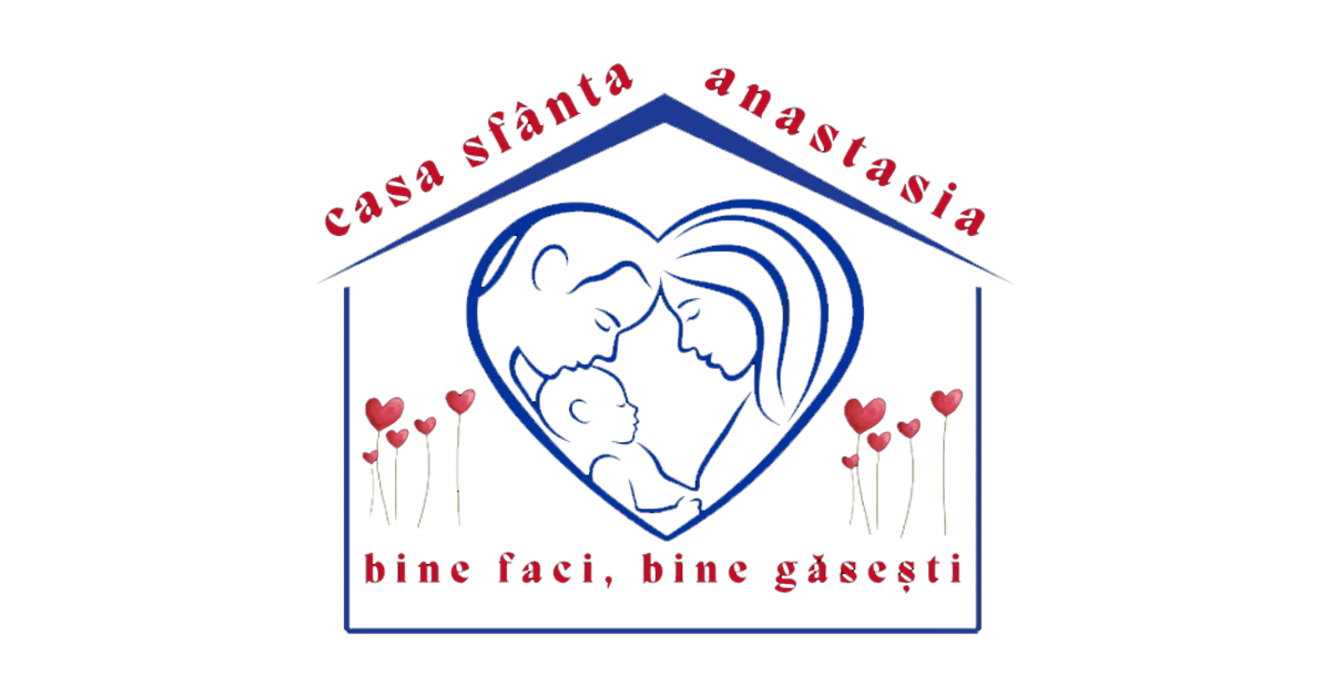 Casa Sfânta Anastasia - Compasiune și speranță